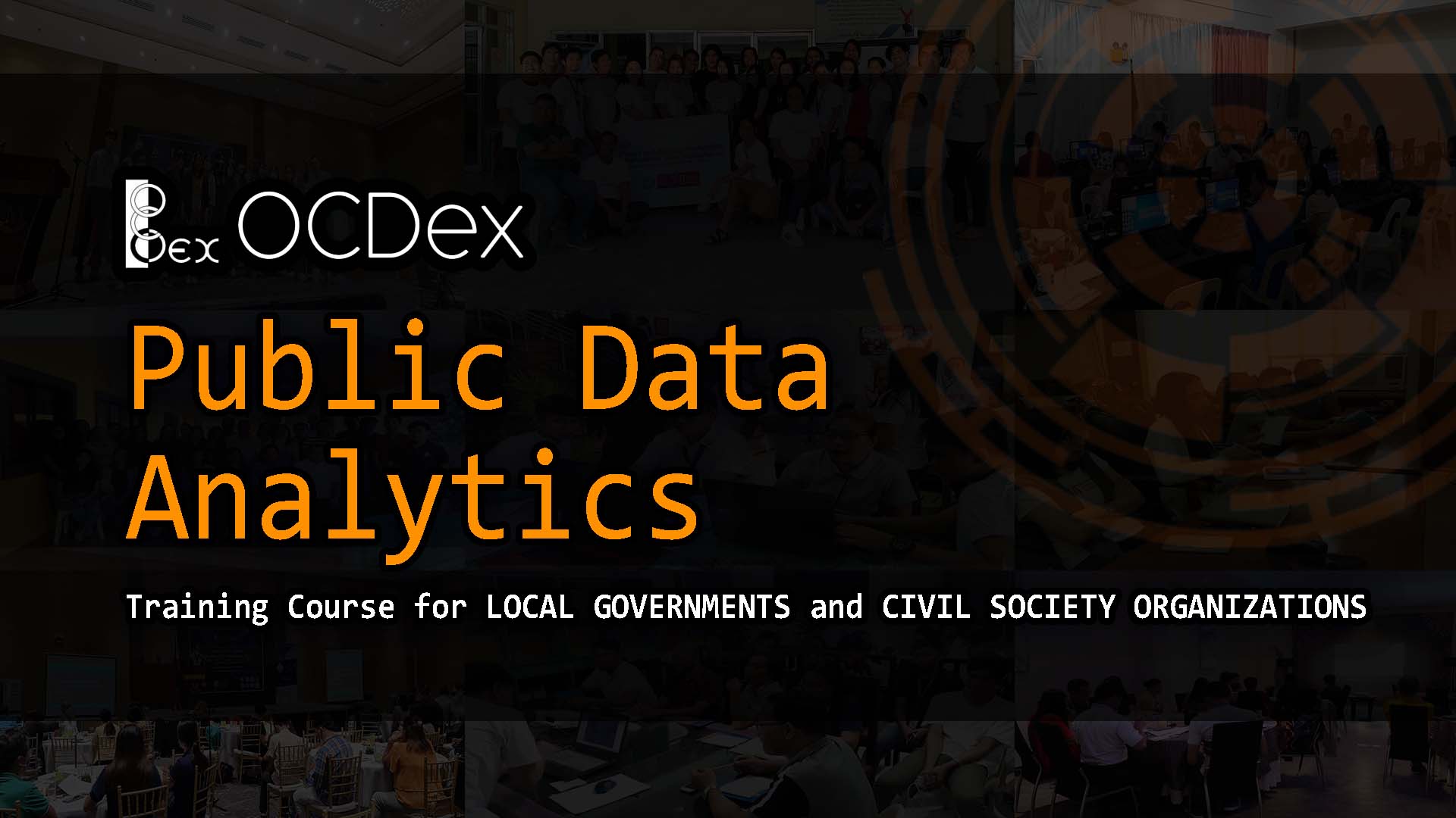 OCDEX: Public Data Analytics Training and Strategic Planning Workshop – LAYERTech Software Labs